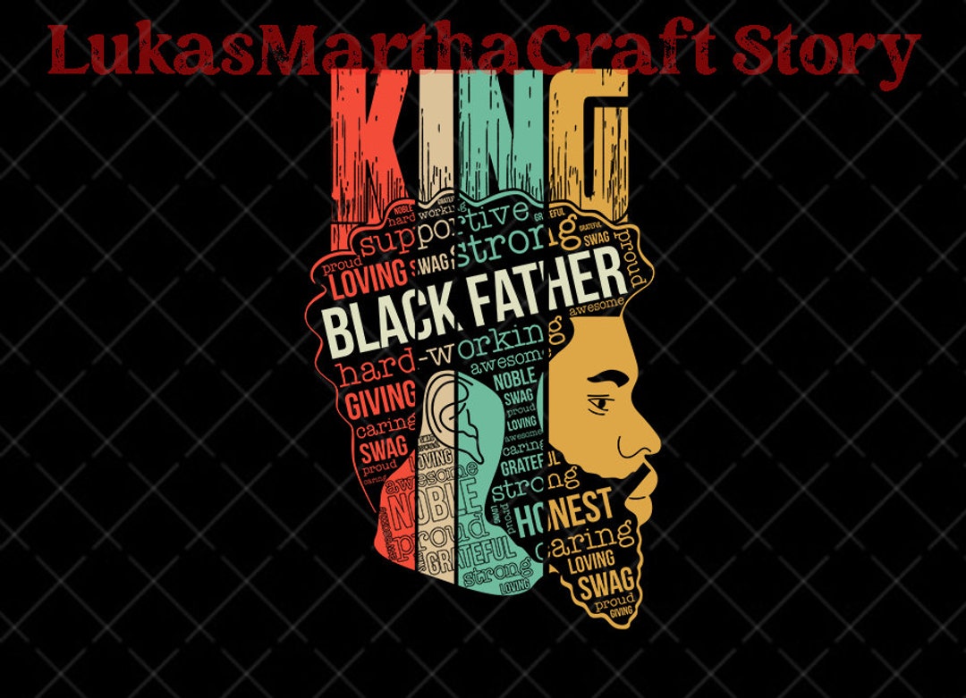 Black Father Png, Black Dad Png, Afro King Father Png, Father's Day Png ...