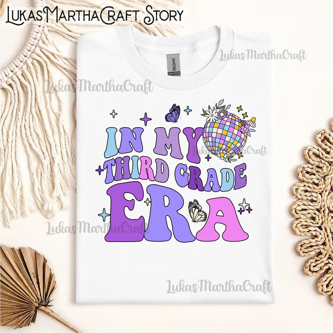 In My Third Grade Era PNG Third Grade Png 3rd Grade Teacher - Etsy
