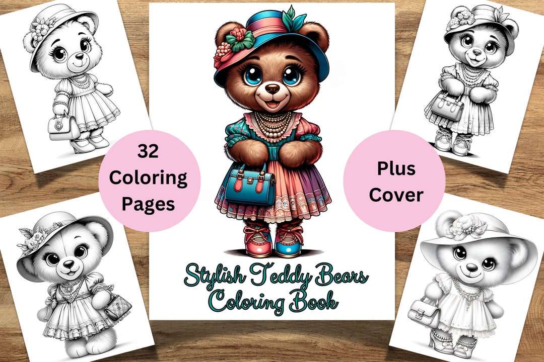 Stylish Teddy Bears Coloring Book for Kids and Adults, 32 Cute Girl ...