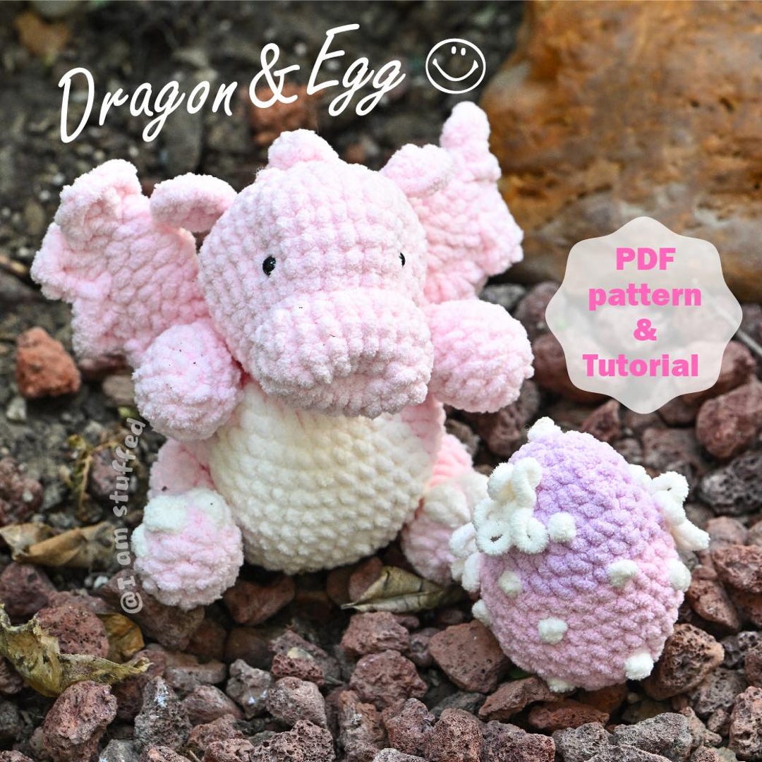 Dragon With Dragon Egg Crochet Pattern – Tutorial Video and PDF Pattern ...