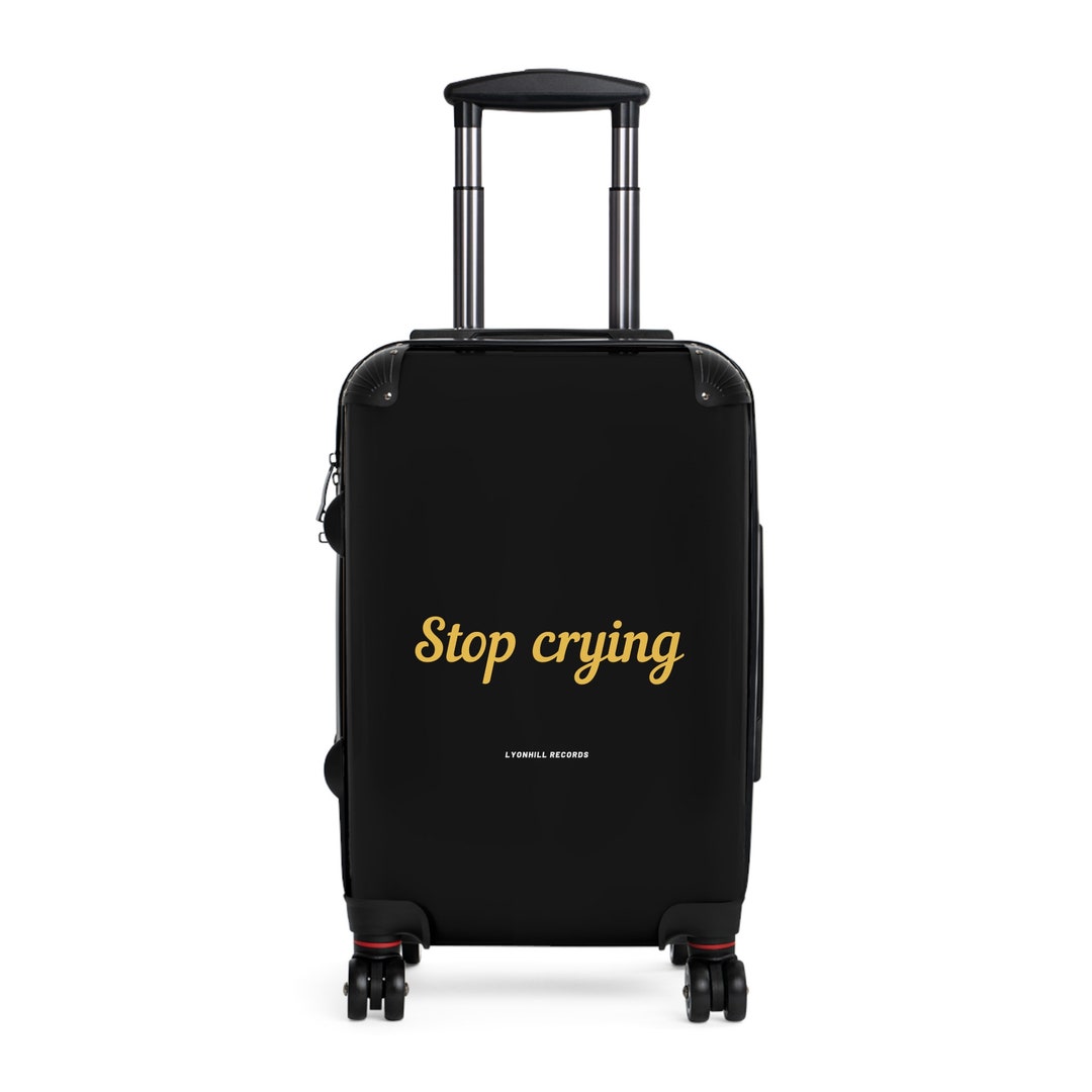 Stop Crying Suitcase - Etsy