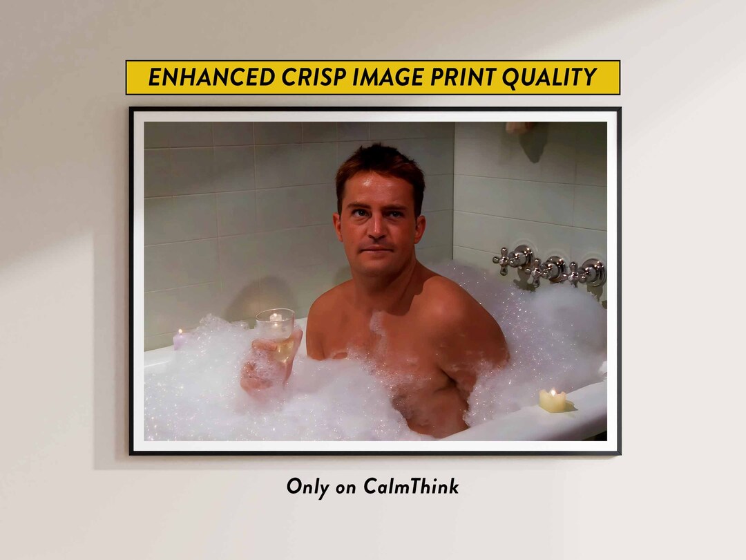 Friends Poster Digital Download Chandler Bubble Bath Scene Bathroom ...