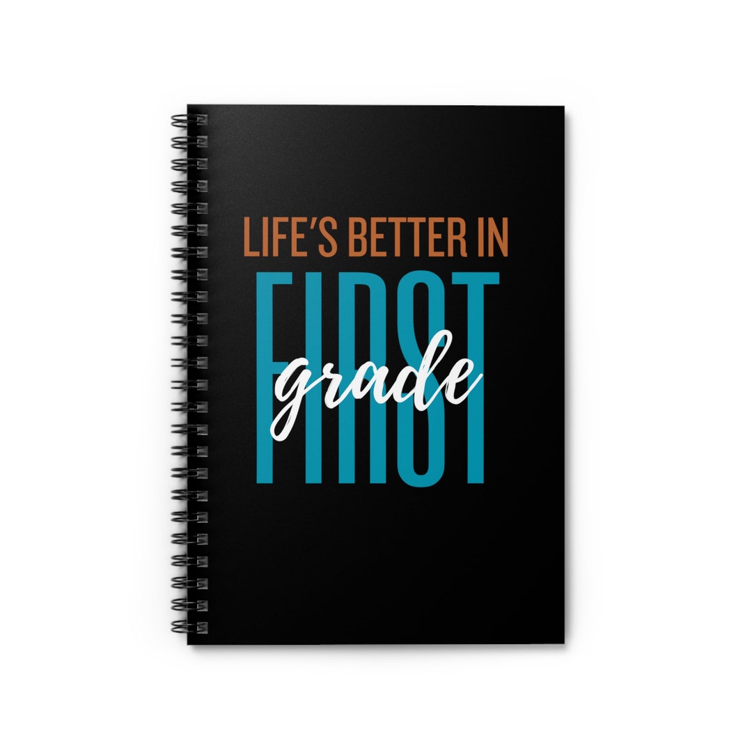 Life's Better in First Grade Notebook 1st Grade Notebook - Etsy