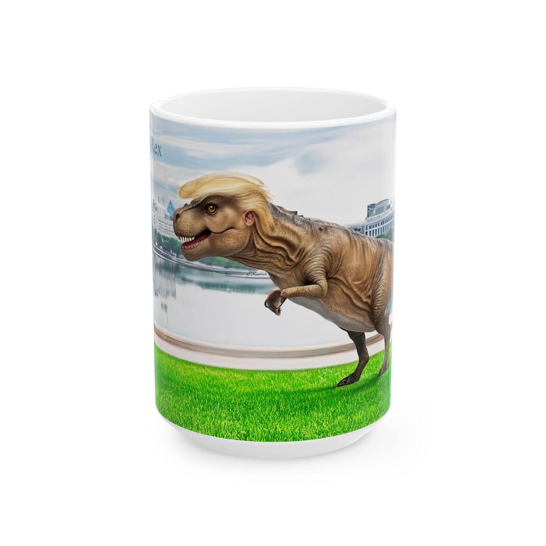 Trumpasaurus Rex Funny Coffee Mug Political Humor Tea Cup T-rex ...