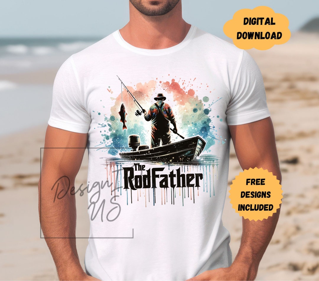 The Rodfather Fishing Clipart Shirt Sublimation Design Digital Download ...
