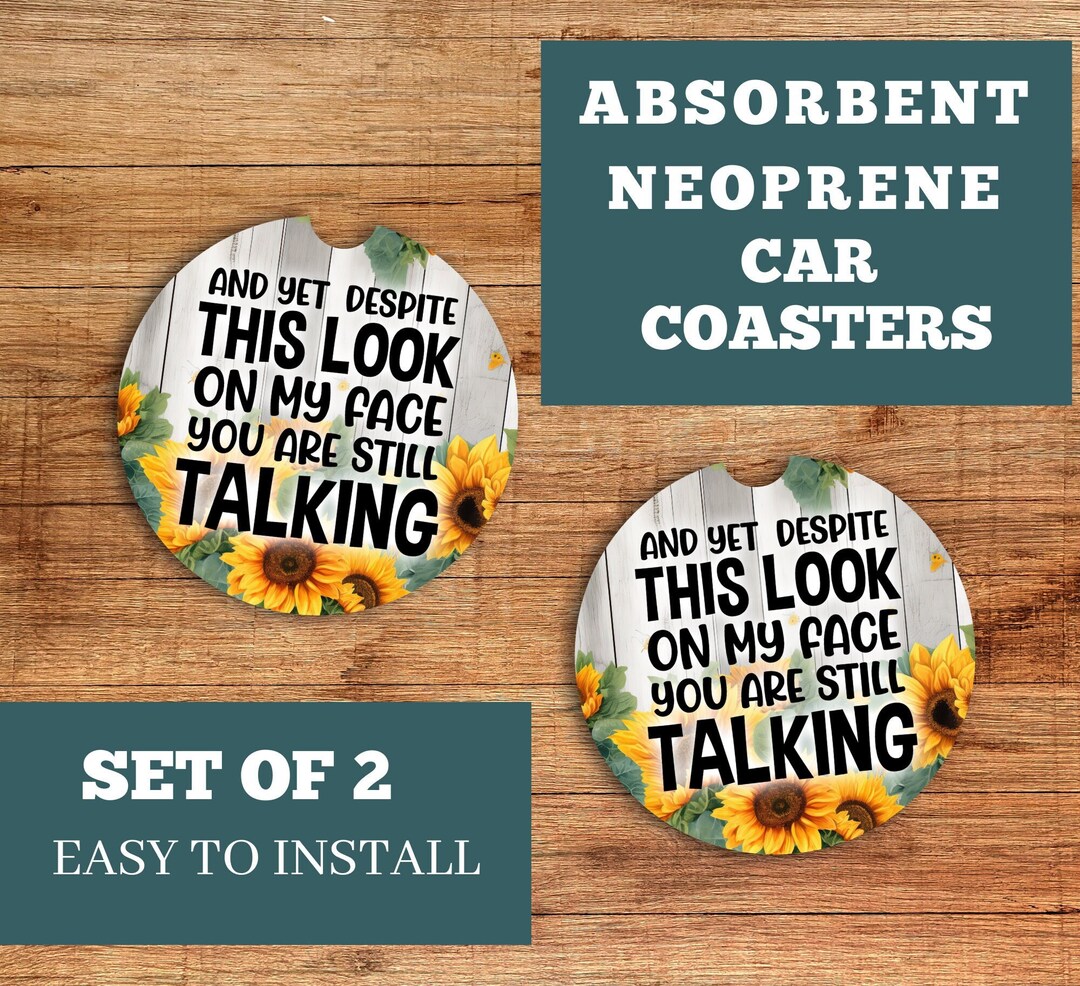 Still Talking... Sarcastic Car Coaster, Funny Car Coasters, Cup Holder ...
