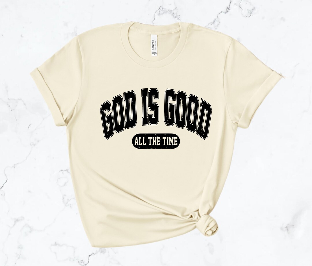 God is Good Shirt, Christian Sweat, Jesus Faith Shirt, Christian Bible ...