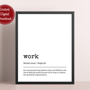 Work Definition Print, Office Wall Art, Home Office Decor, Funny Phrase ...