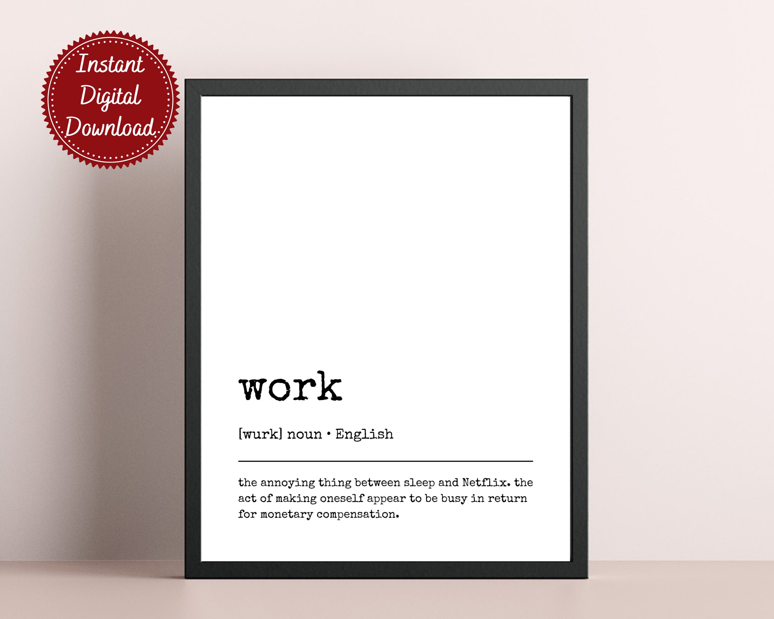 Work Definition Print, Office Wall Art, Home Office Decor, Funny Phrase ...