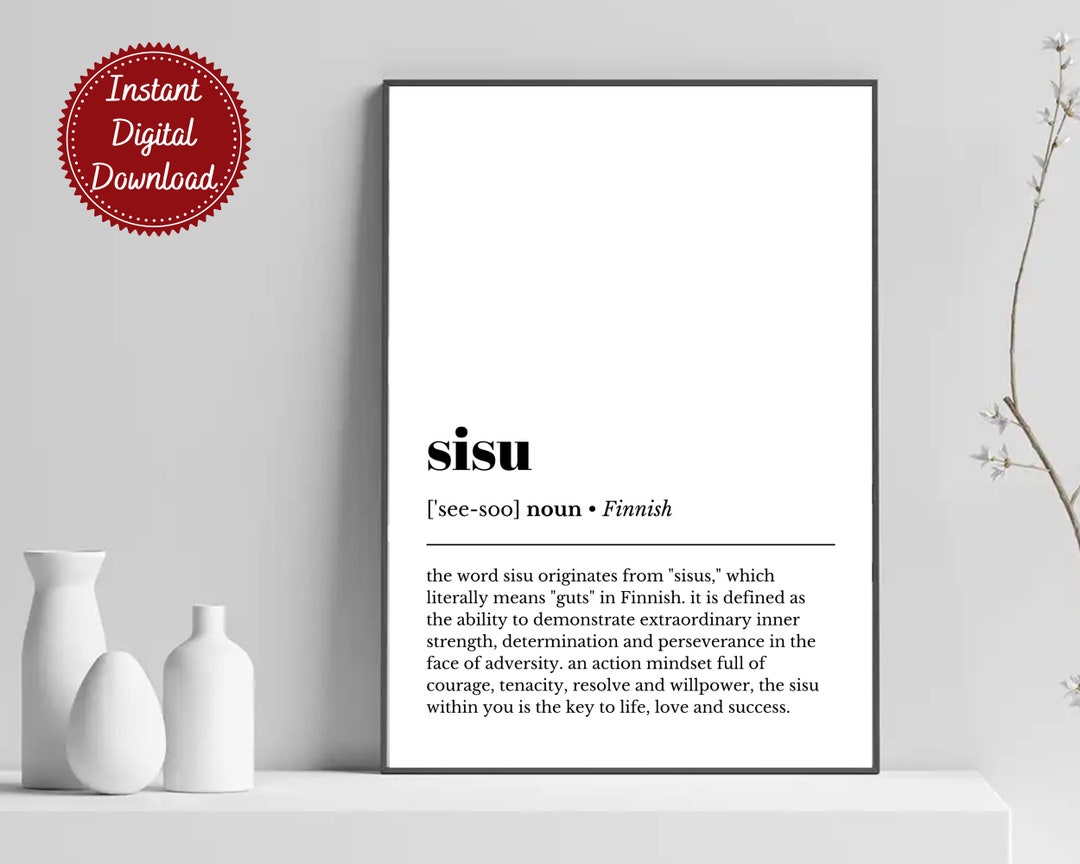 Sisu Definition Wall Art Sisu Art Print Sisu Printable - Etsy UK