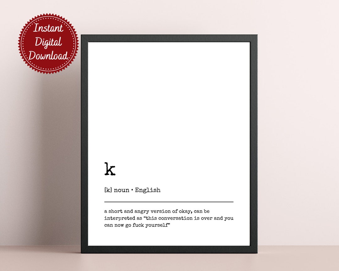 K Definition Print, Office Wall Art, Home Office Decor, Funny Phrase ...