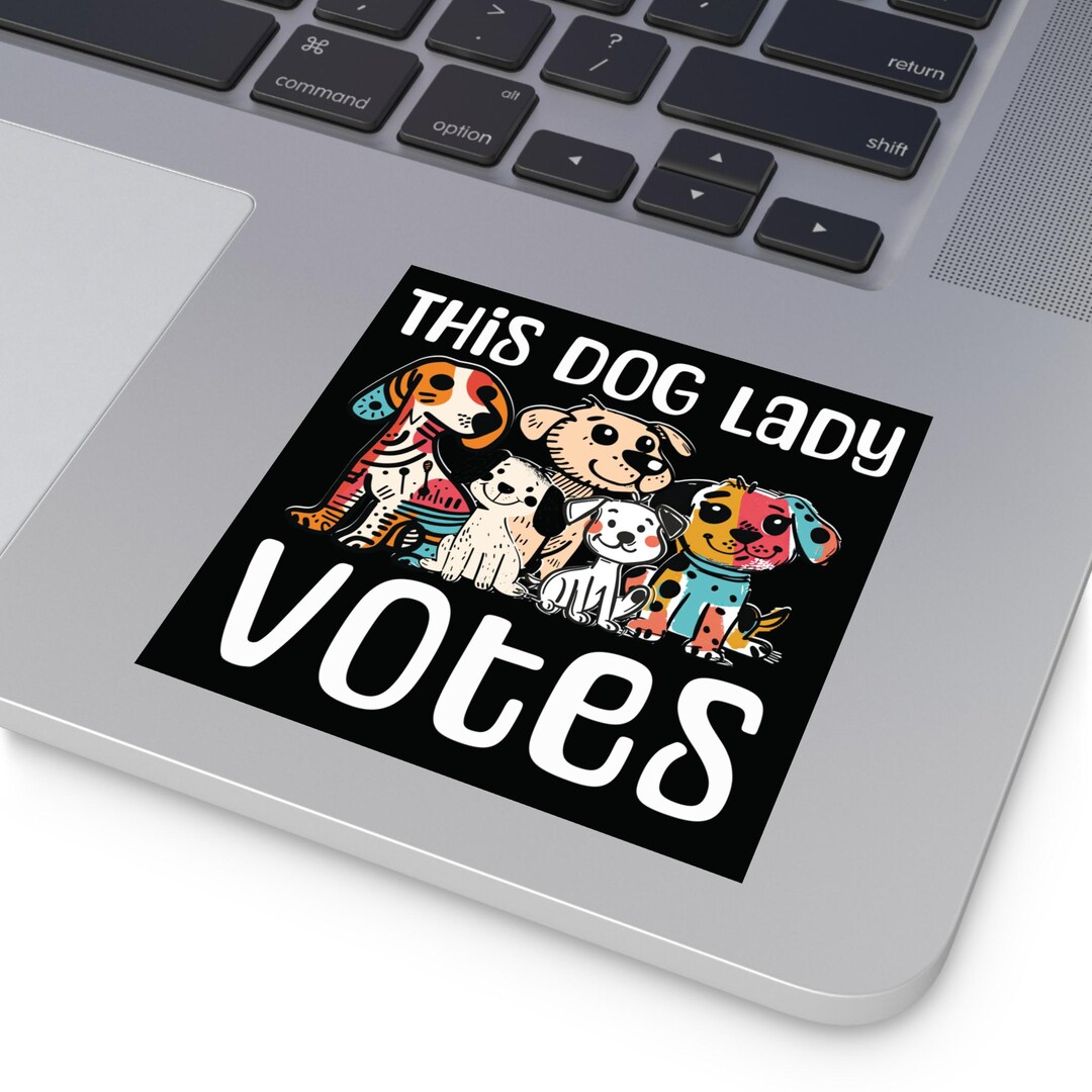 Elect Kamala Harris Bumper Sticker, Dog Lady Votes Car Decal, Save ...