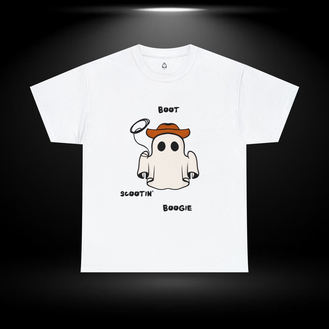 Boot Scootin Boogie/boo/ghosts/halloween/funny/country Unisex Heavy ...