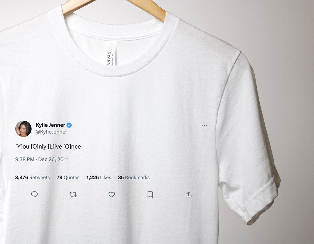 Kylie Jenner, Yolo, Memes, Tweet on Tshirt, Custom Tshirt, Graphic ...
