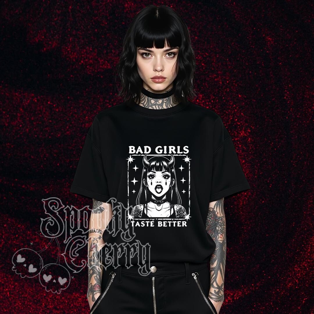 Grunge Goth Aesthetic, "bad Girls Taste Better" Witchy Vampire Unisex ...