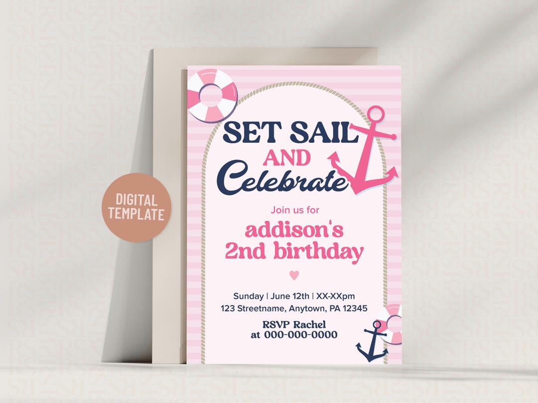 Nautical Girl's Set Sail and Celebrate Birthday Invitation: Editable ...