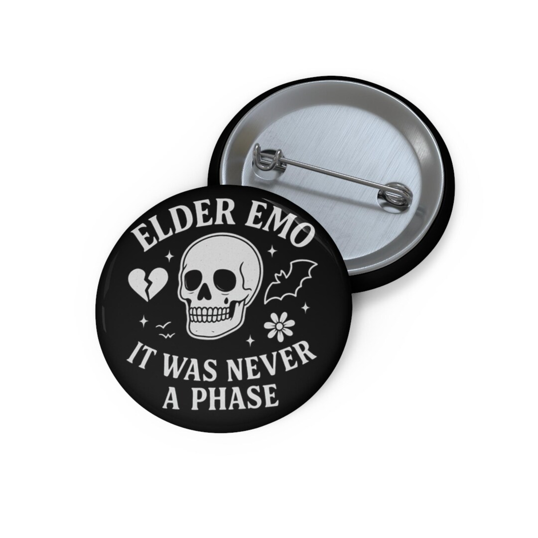 Elder Emo Skull Pin Button | It Was Never A Phase, Goth Badge - Etsy