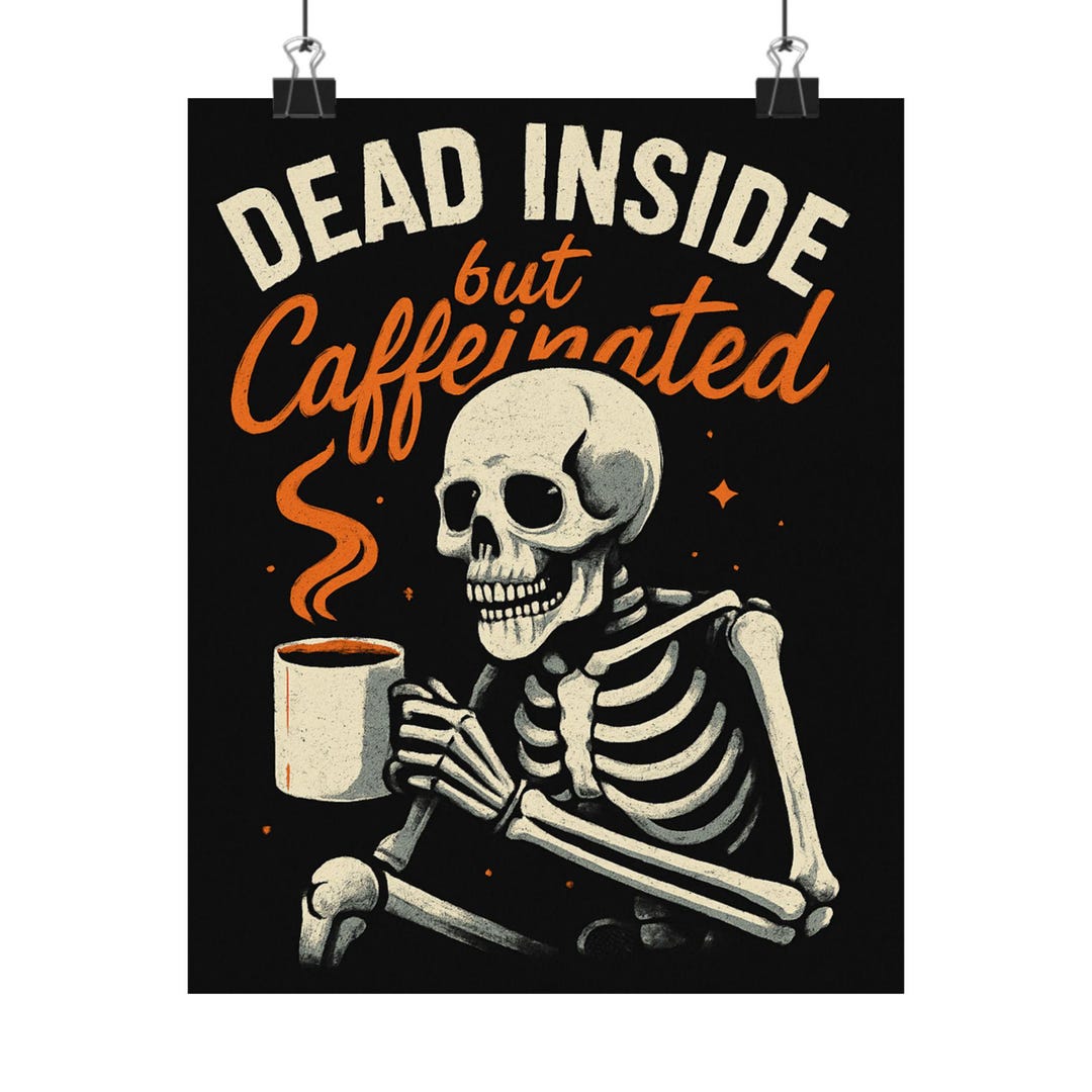 Skeleton Coffee Poster: Gothic Caffeinated Wall Art - Etsy