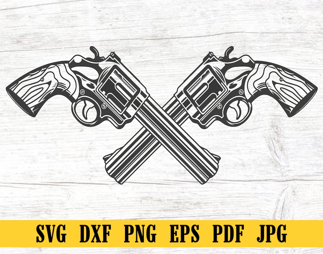 Crossed Pistols Svg, Crossed Guns Svg, Cowboy, Wild West, Vector Cut ...