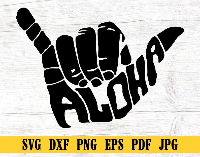 Aloha Hand SVG, Aloha Hand Sign SVG, Hawaii Svg, Aloha Shaka Svg, Shaka ...