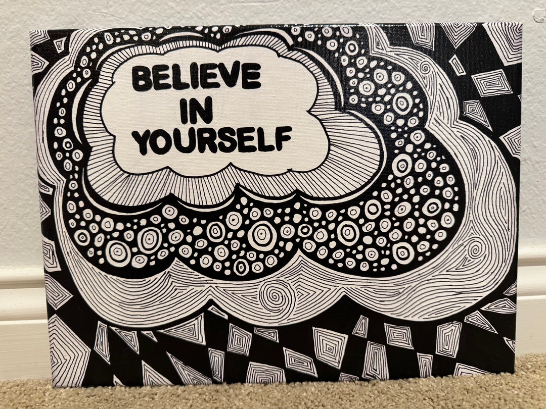 BELIEVE IN YOURSELF Sharpie Drawing on Canvas Wall Hanging Interior ...