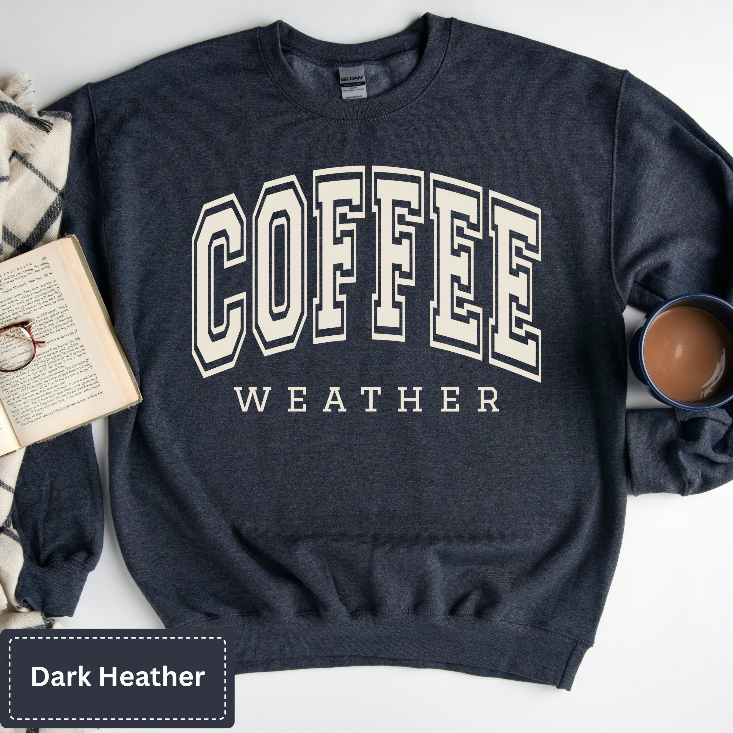 Coffee Weather Sweatshirt, Coffee Weather, Cute Coffee Weather ...