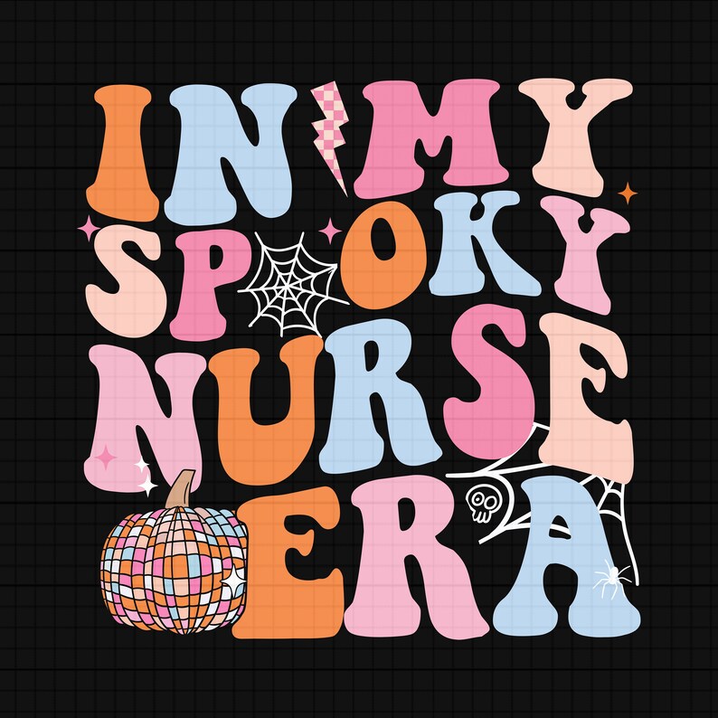In My Spooky Nurse Era Png, Nurse Halloween Png, Gift for Nurse, Nurse ...