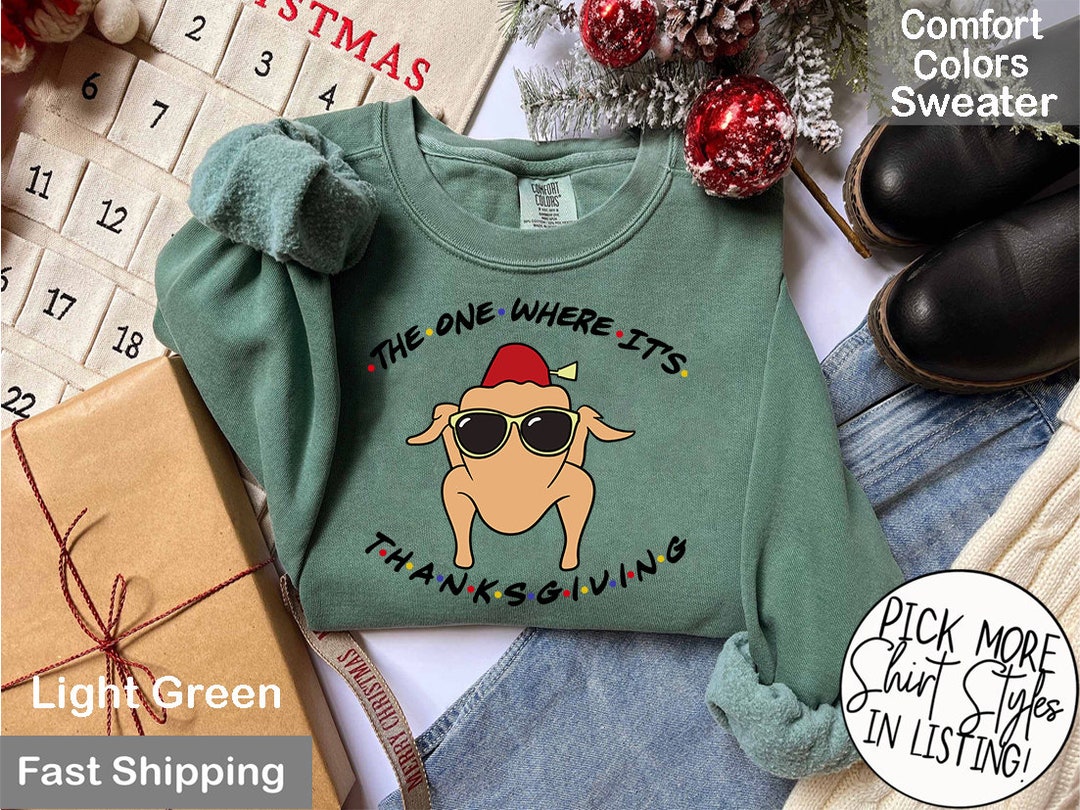 Comfort Colors® Friends Turkey Thanksgiving Sweatshirt, the One Where ...