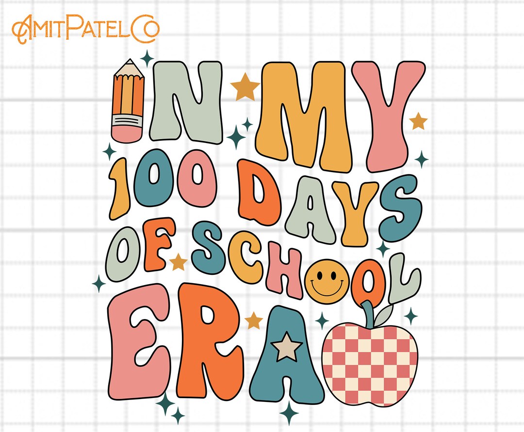 In My 100 Days of School Era PNG, 100 Days of School Celebration ...