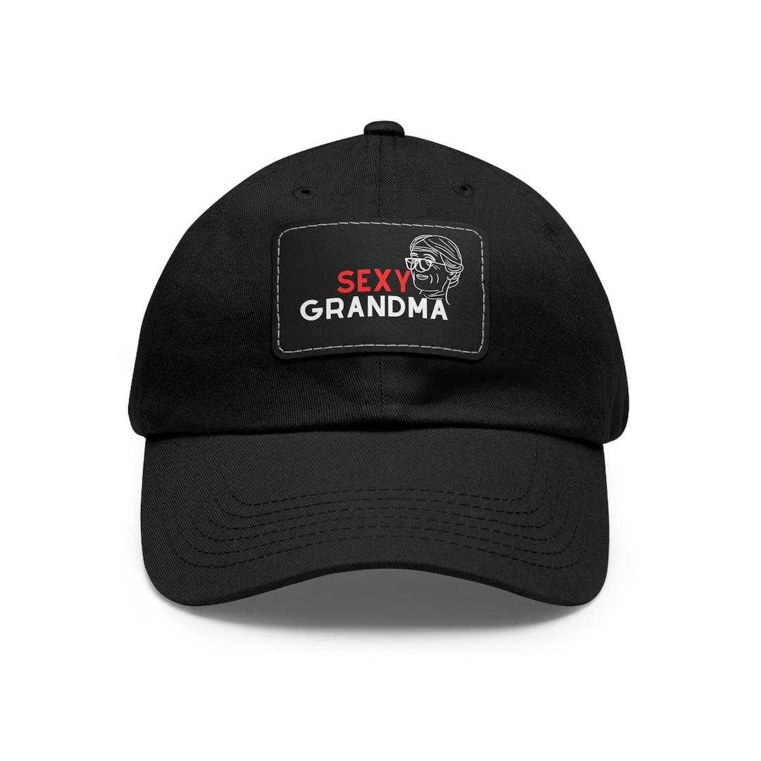 Sexy Grandma Hat, Sexy Grandma Baseball Cap, Funny Grandma Gift, Funny ...