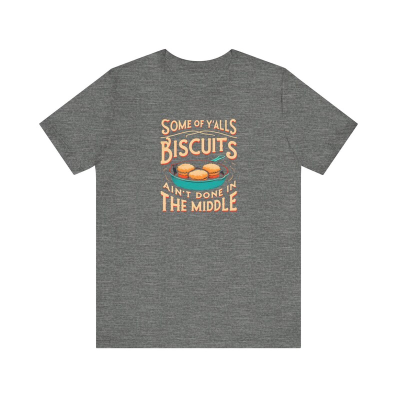 Some of Y'all's Biscuits - Southern Humor Tee - Etsy