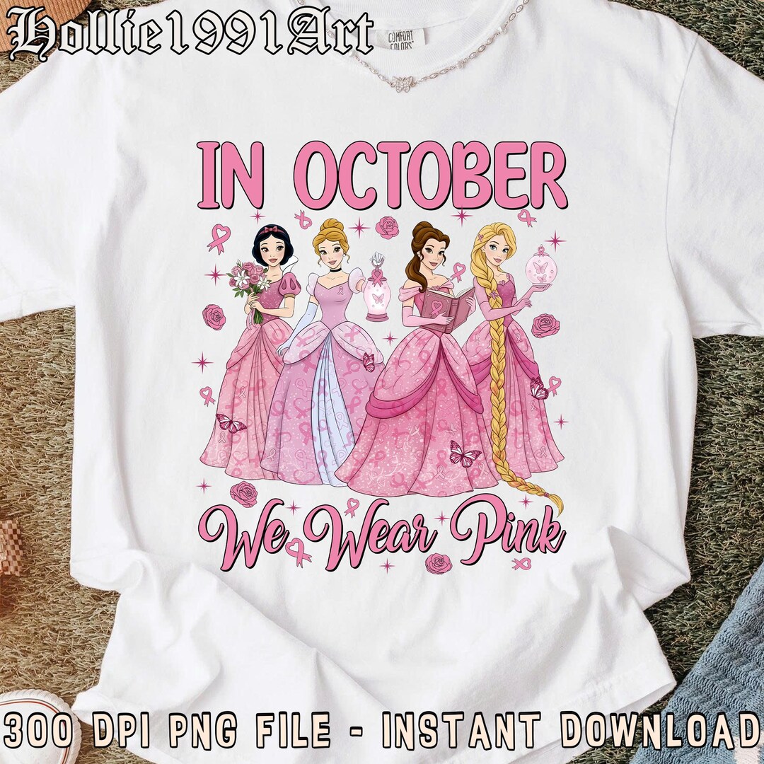 In October We Wear Pink Disney Princess Png Sublimation, Breast Cancer ...