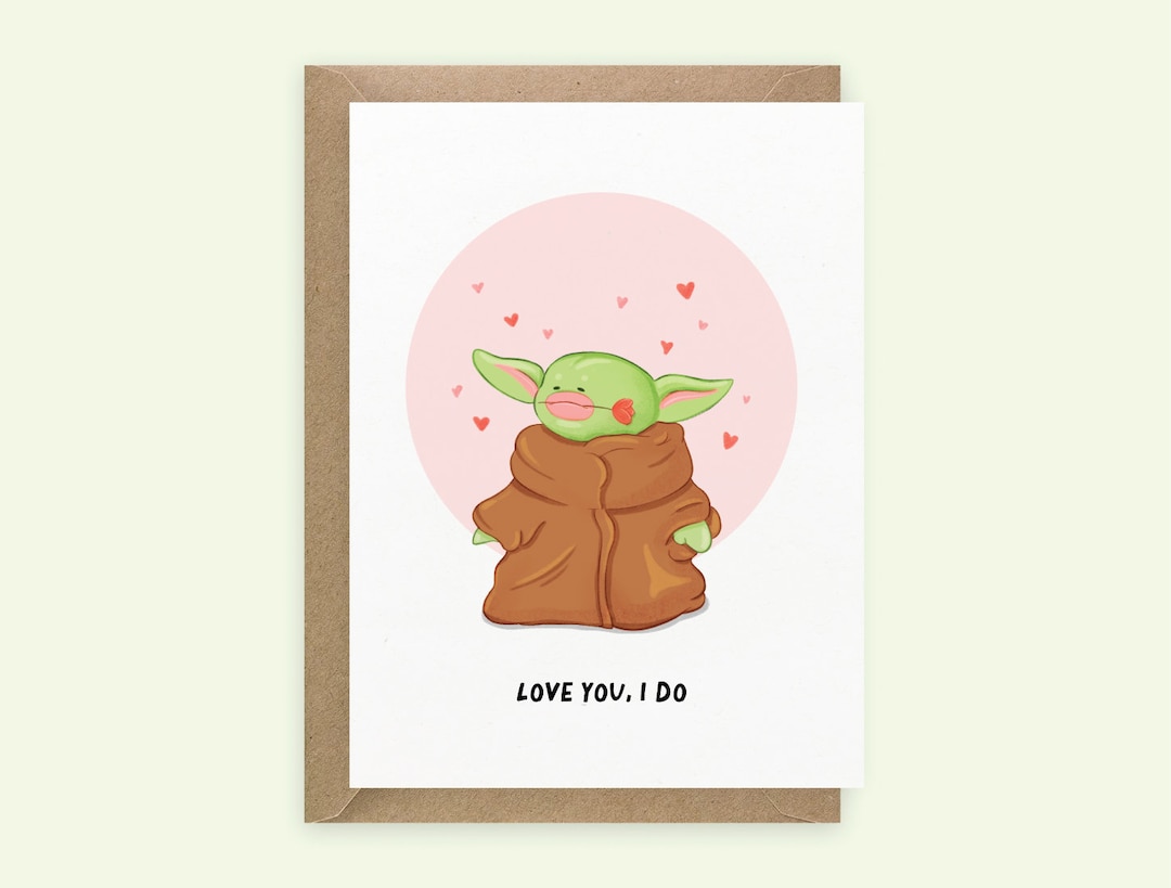 Baby Yoda Card Love You I Do Cute Star Wars Card - Etsy
