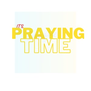Praying Time PNG File - Etsy