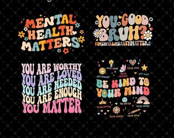 Be Kind to Your Mind Png, Mental Health Matters Png, You Matter Png, You Are Enough Png ...