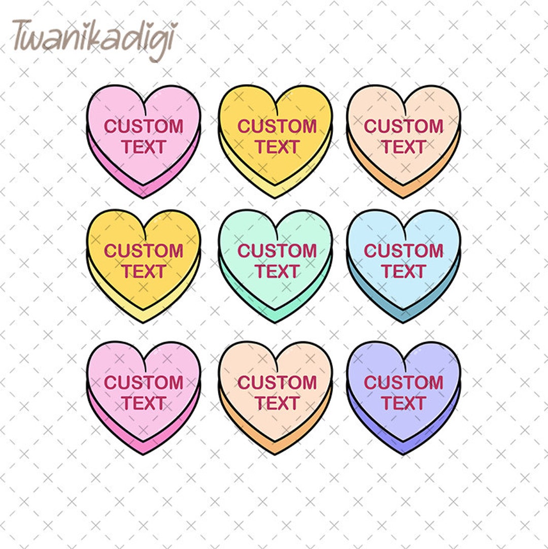 CUSTOM Candy Heart Png, CUSTOM Valentines Day Png, Conversation Hearts ...