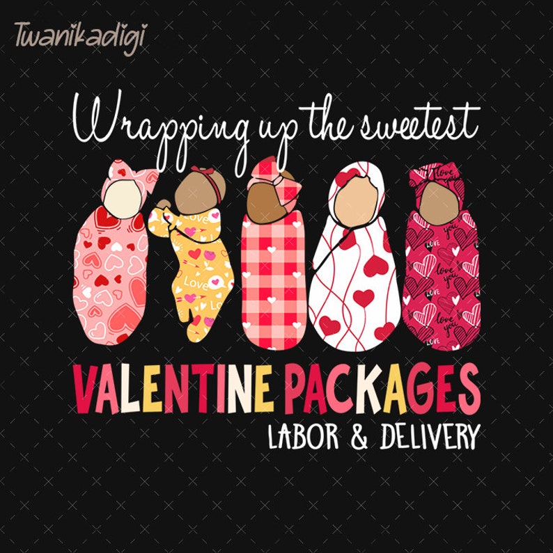 Labor and Delivery Nurse Valentines Day Png, Wrapping the Best Presents ...