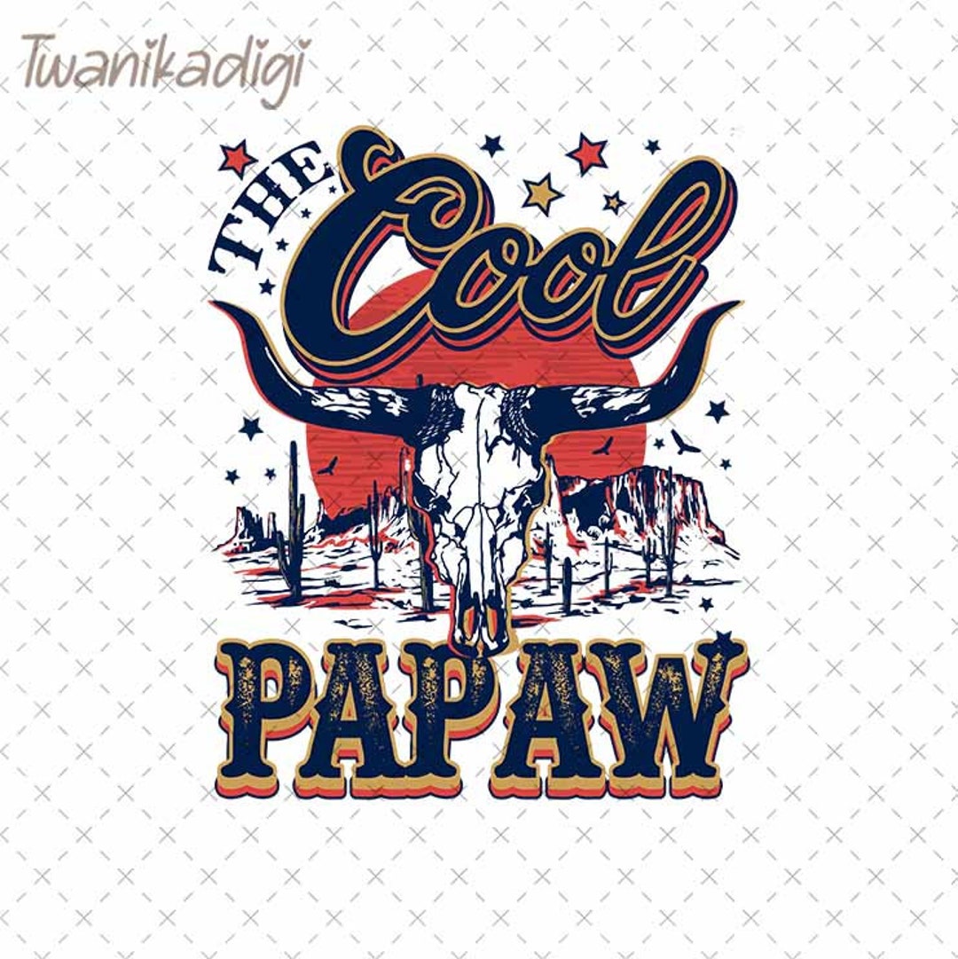 The Cool Papaw Png, Retro Papaw Png, Best Papaw Ever Png, Best Papaw ...