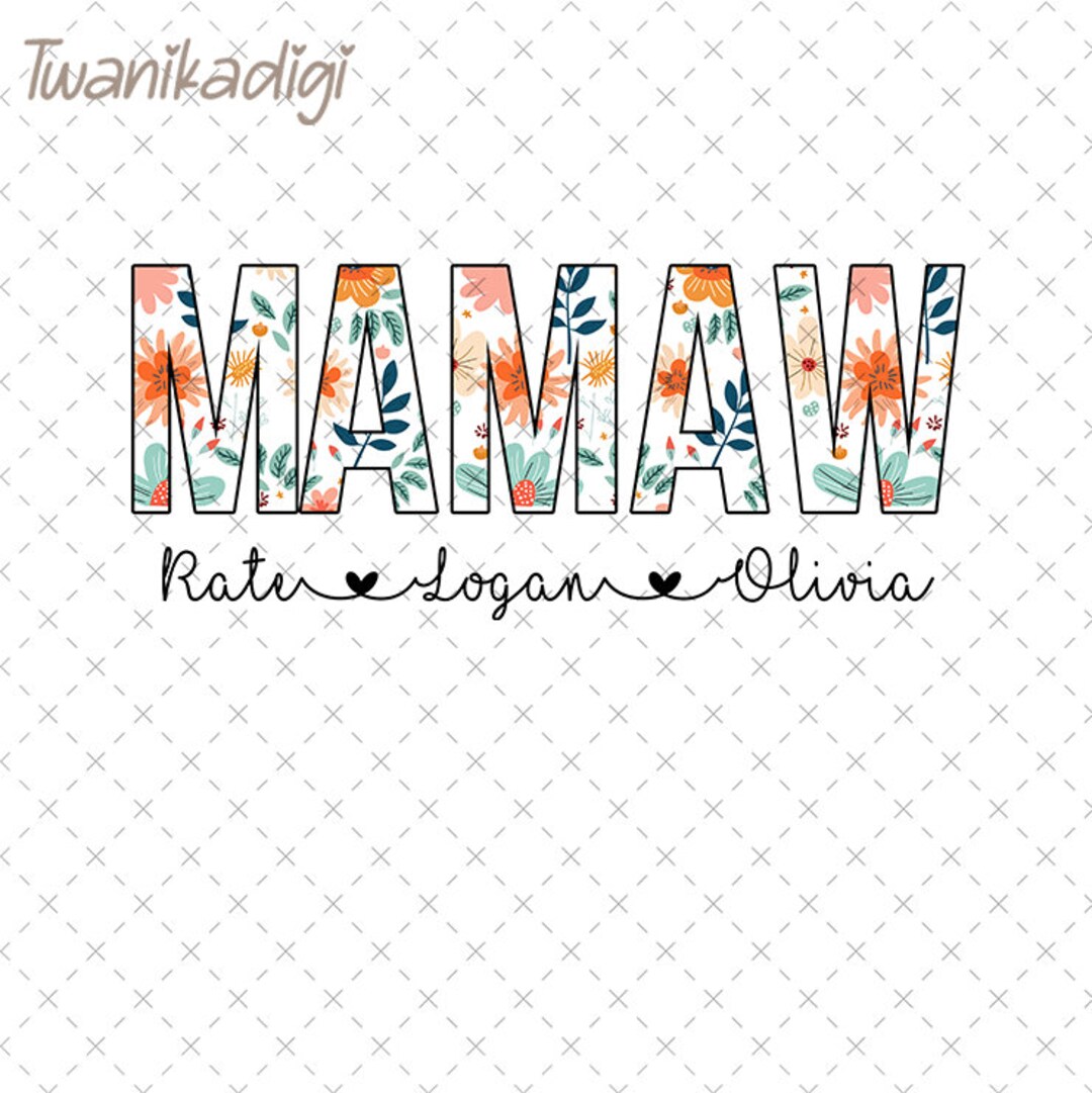 Floral Mamaw Png, Personalized Mamaw With Kids Names Png, Custom Mamaw ...