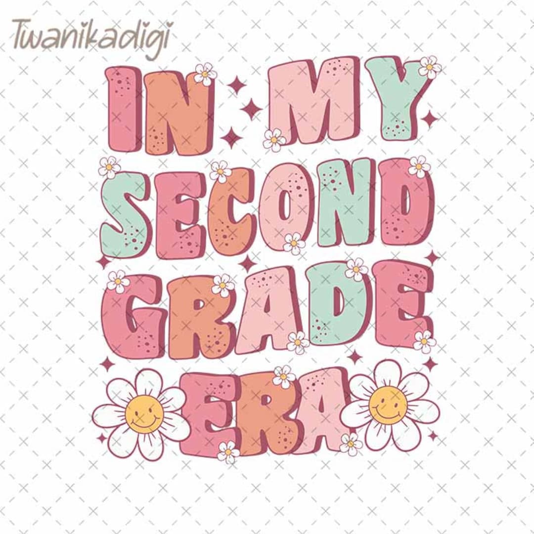 In My Second Grade Era Png, in My Teacher Era Png, 2nd Grade Teacher ...