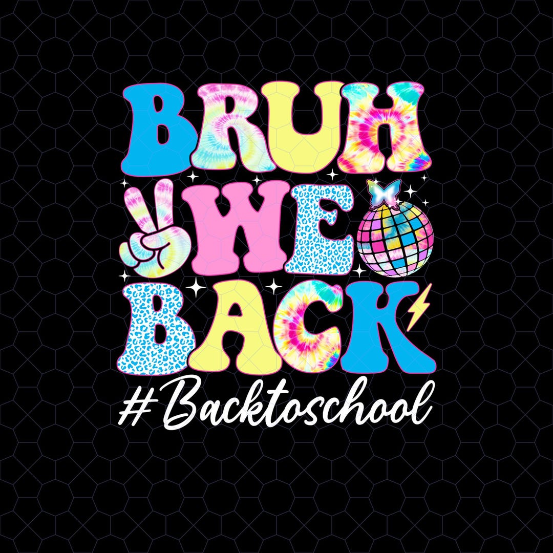 Bruh We Back Png, Welcome Back to School Png, Happy First Day of School ...