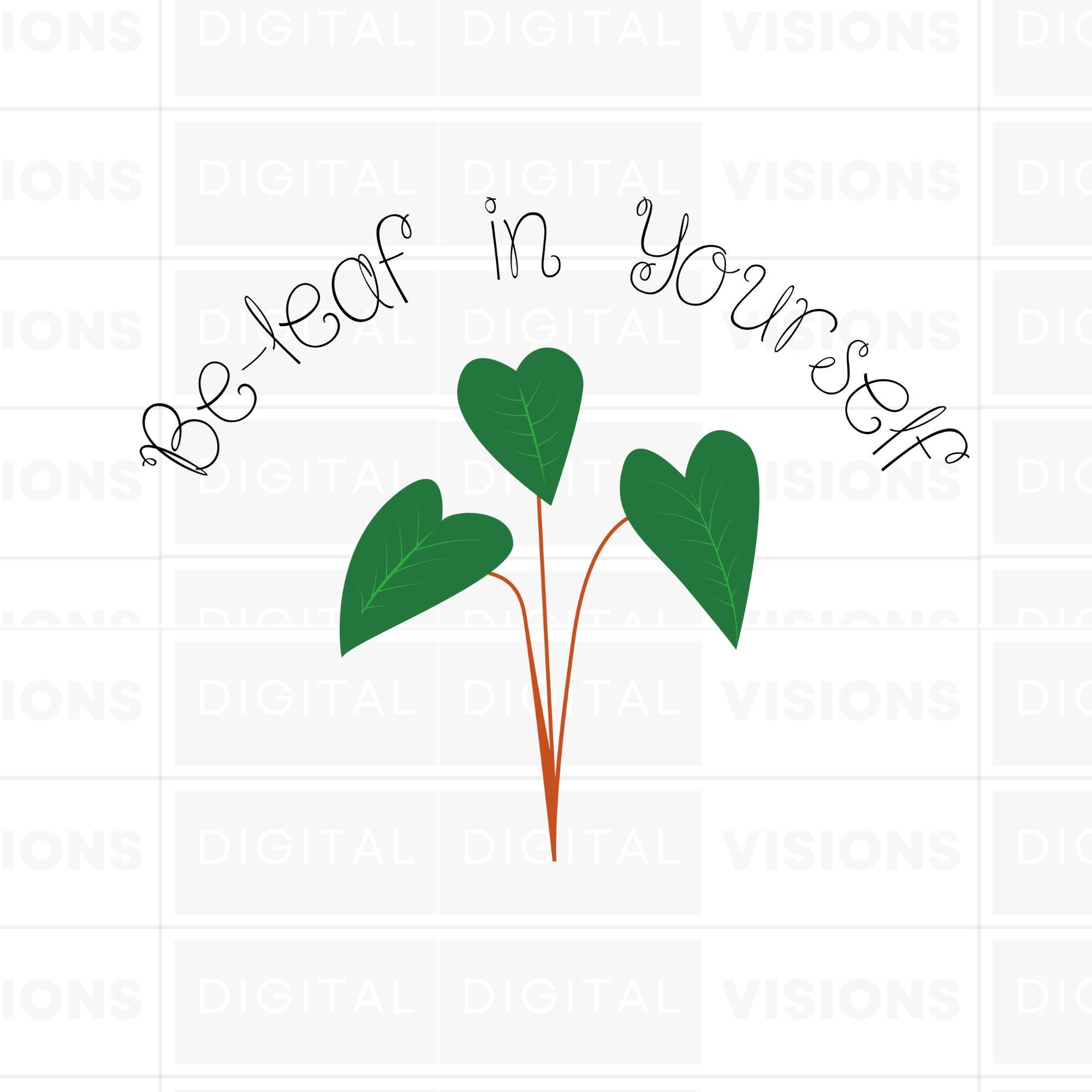 Be-leaf in Yourself SVG & PNG: Inspirational Kids Art. Positive Vibes ...