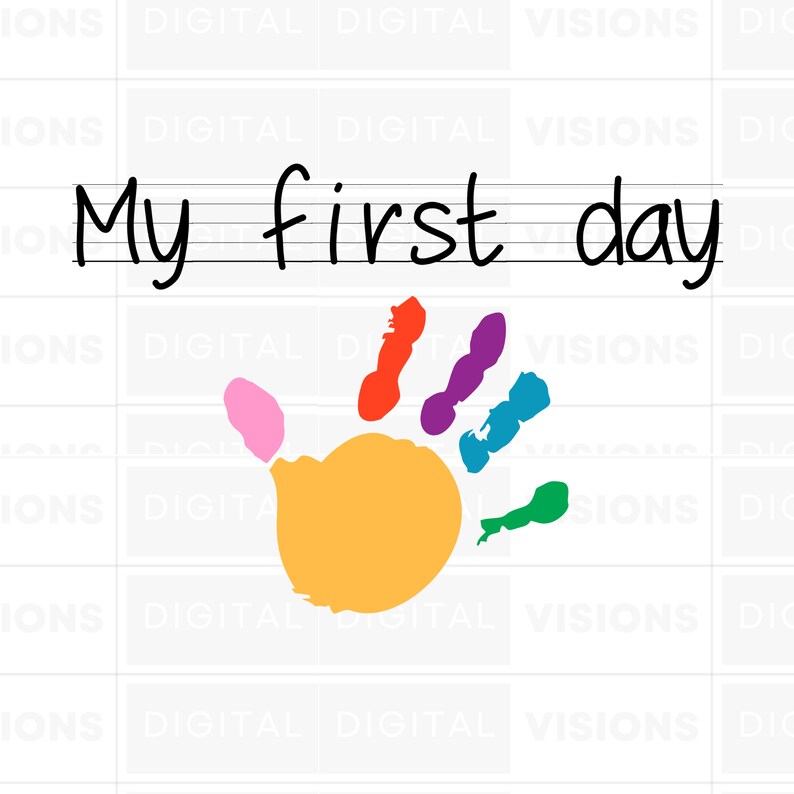 First Day of School SVG, PNG My First Day, Colorful Handprint Back to ...