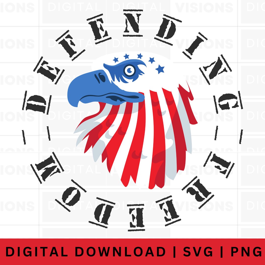 Defending Freedom SVG & PNG: Bald Eagle Patriotic Art for Proud ...