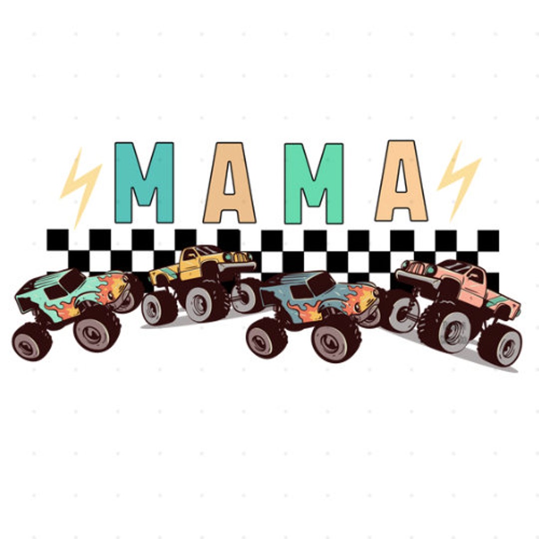 Mama Monster Truck Digital Image PNG File Monster Truck Mama PNG ...