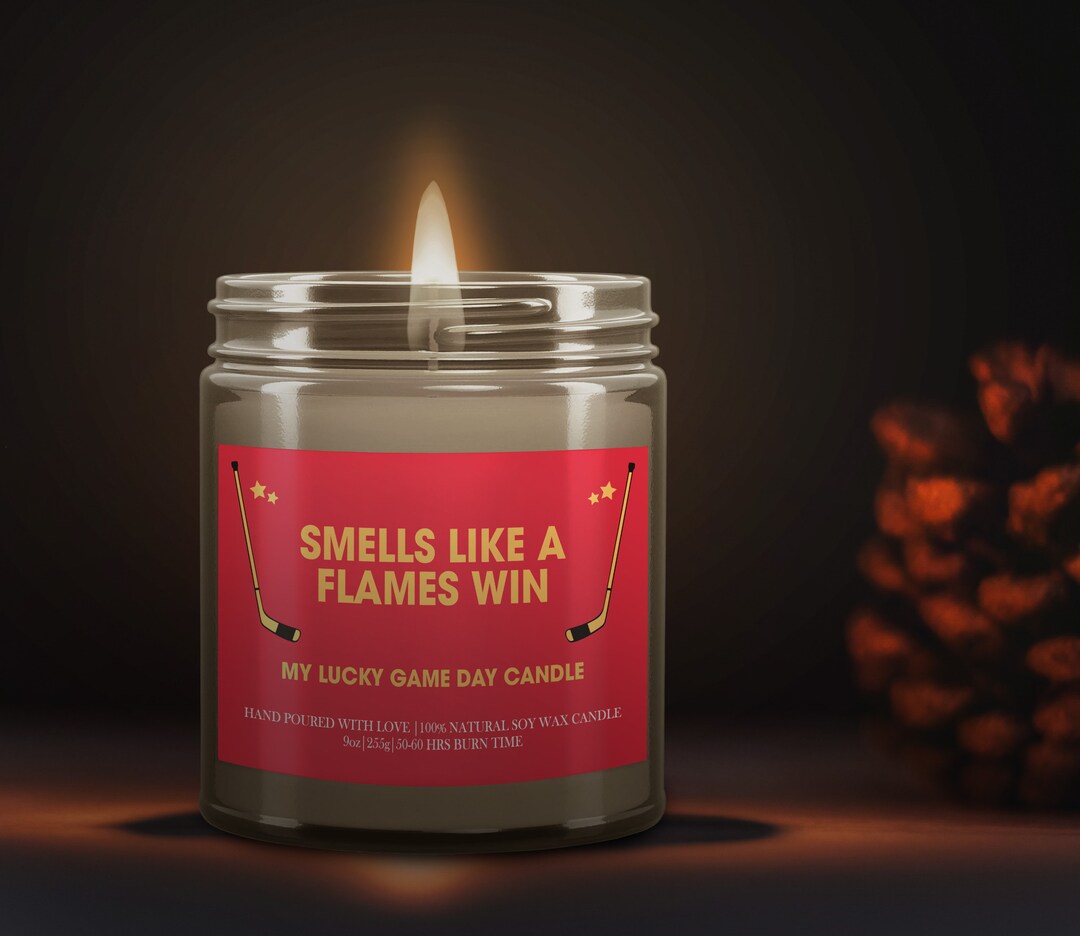 Smells Like A Flames Win, Calgary Flames Lucky Game Day Candle, NHL ...