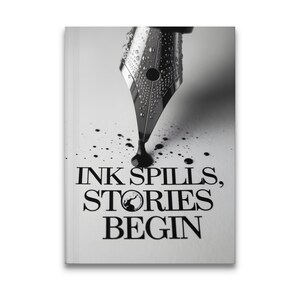 Ink Spills Stories Begin Journal, Inspirational Writing Notebook ...