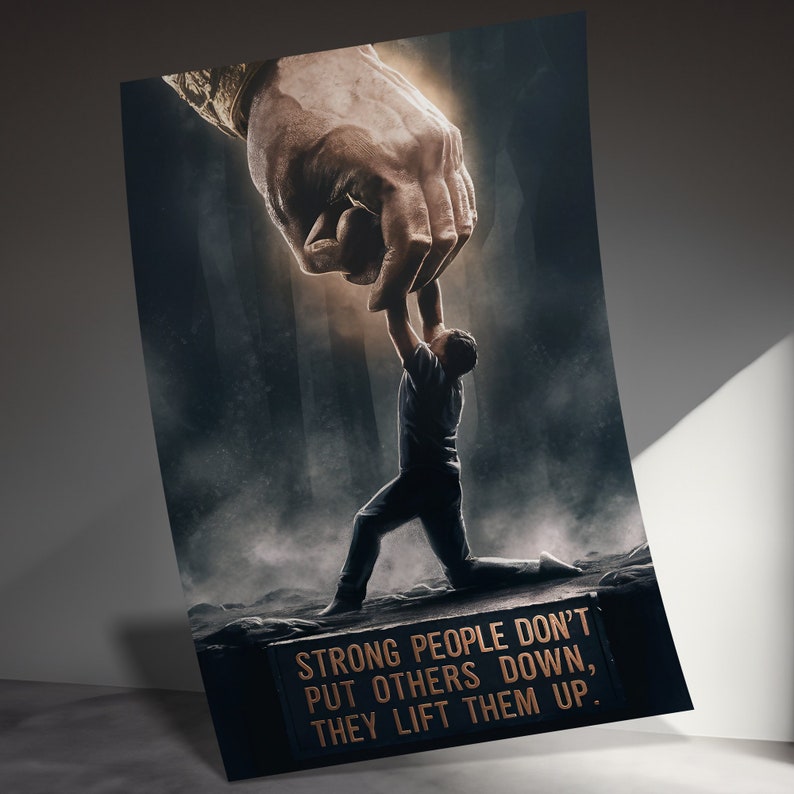 Inspirational Quote Poster, Strong People Lift Others Up, Motivating ...