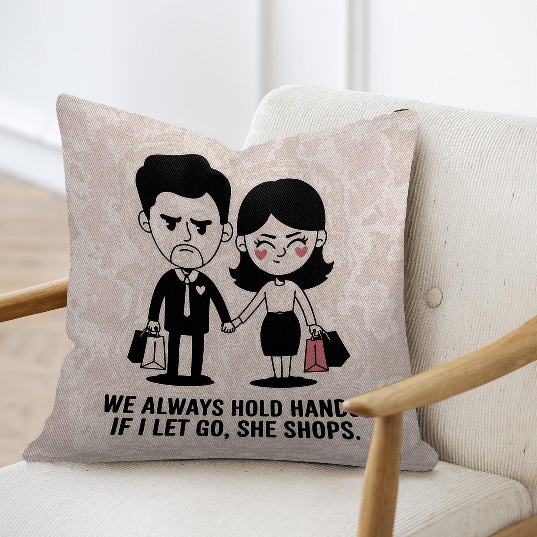 Funny Couple Design Pillow, We Always Hold Hands Quote, Humorous ...