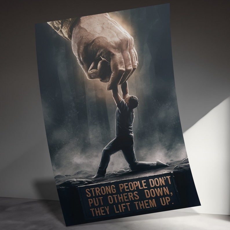 Inspirational Quote Poster, Strong People Lift Others Up, Motivating ...